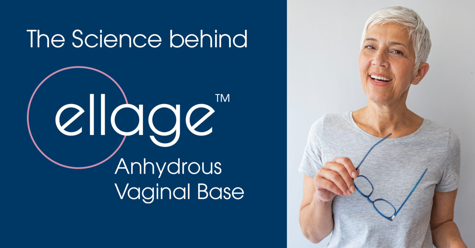 The Science Behind Ellage™ Anhydrous Vaginal Base - PCCA Patients